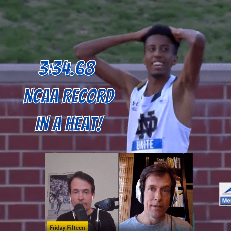 Friday 15: Yared Neguse 3:34.68 NCAA Record, Centro Returns & Sound ...